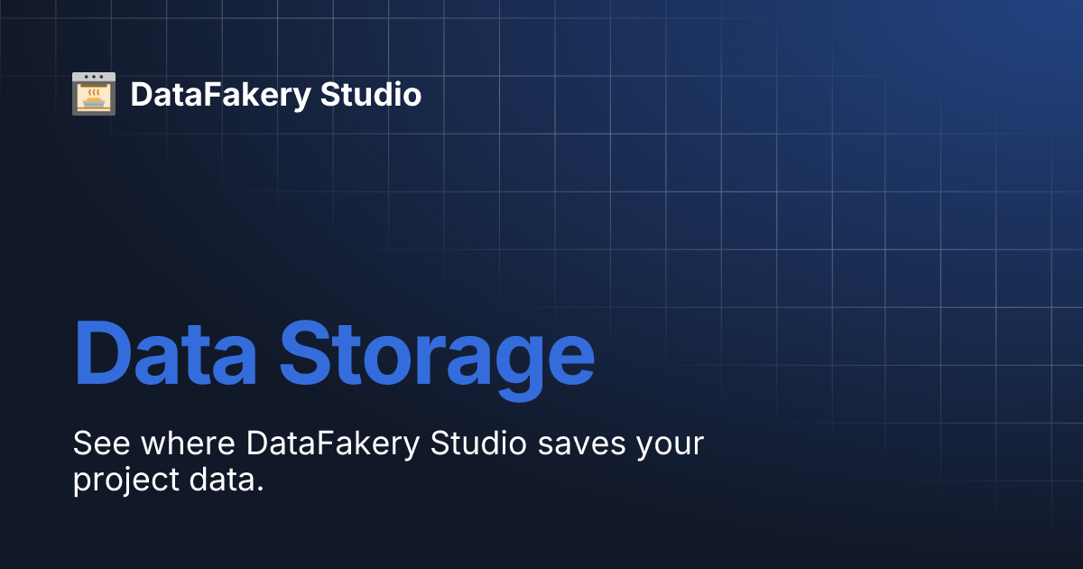 Data Storage | DataFakery Studio